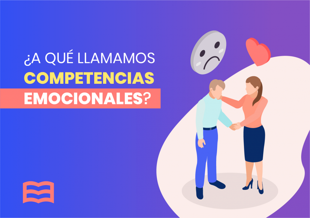 ¿A qué llamamos competencias emocionales? - Academia 3E