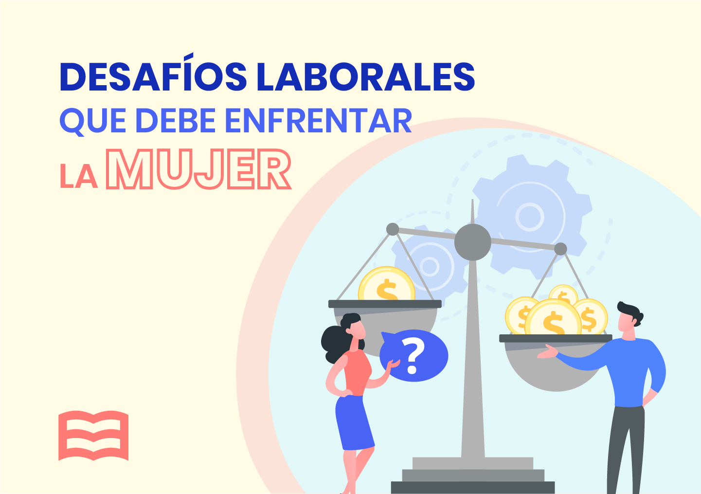 Desafíos laborales que debe enfrentar la mujer - Academia 3E